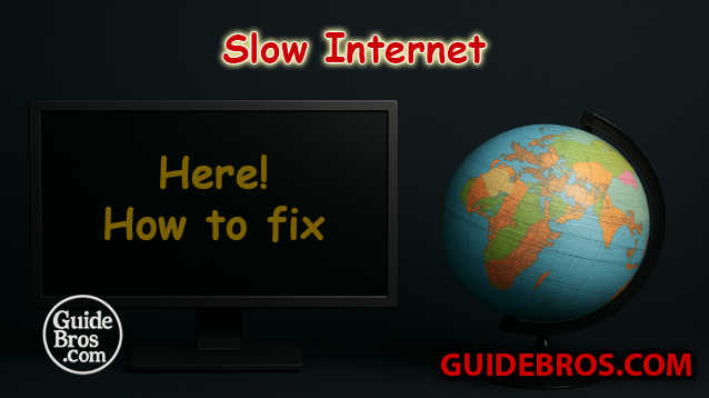Fix Slow Internet 🚀 (Simple Step-by-Step Guide) | GuideBros